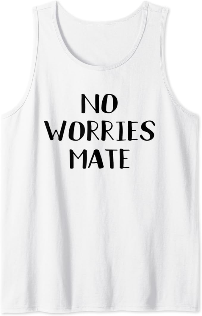 Amazon Australian Saying No Worries Mate Meaning All Right amazon-australian-saying-no-worries-mate-meaning-all-right